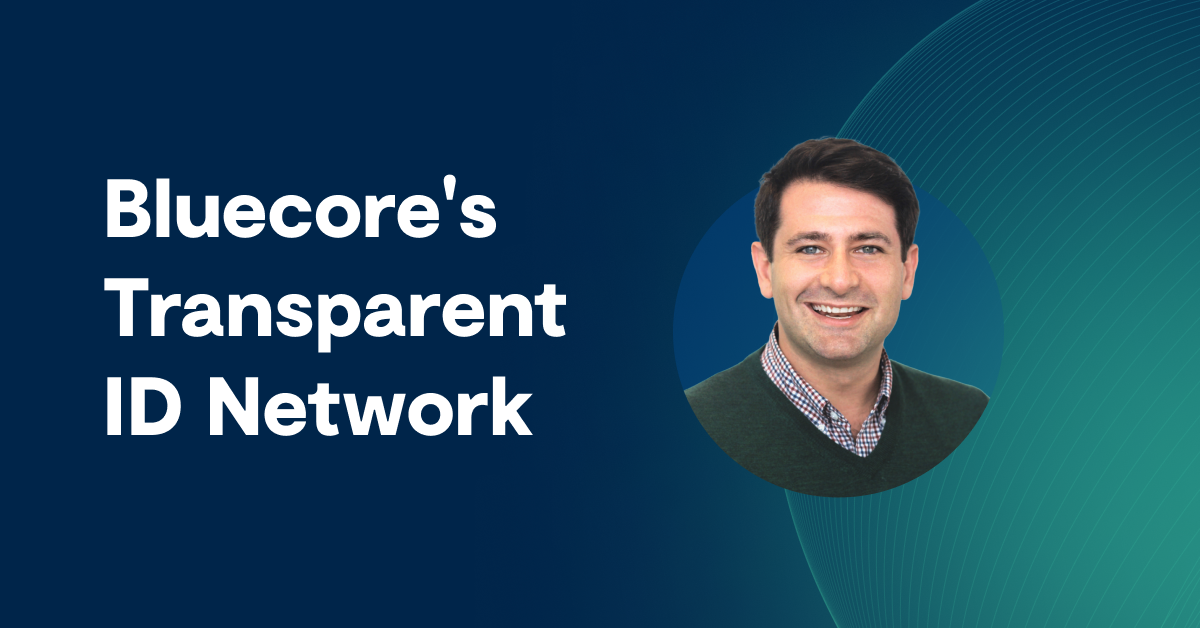 Increase Your Identification Rate with Bluecore’s Transparent ID ...