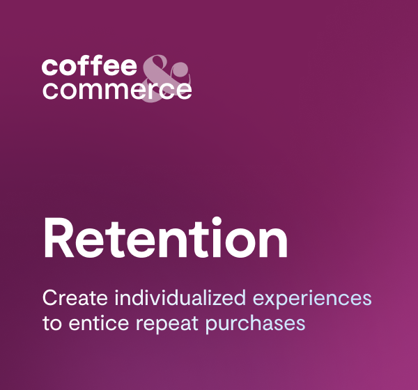 How retailers can drive customer retention - Bluecore