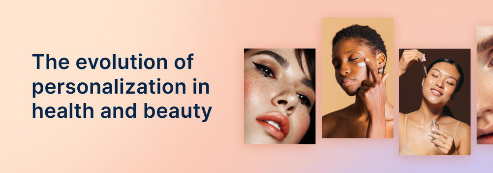 How Personalization in Beauty Is Evolving - Bluecore